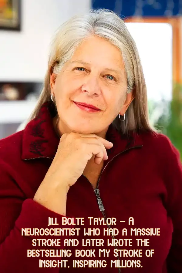 How a Stroke Transformed Jill Bolte Taylor’s Life